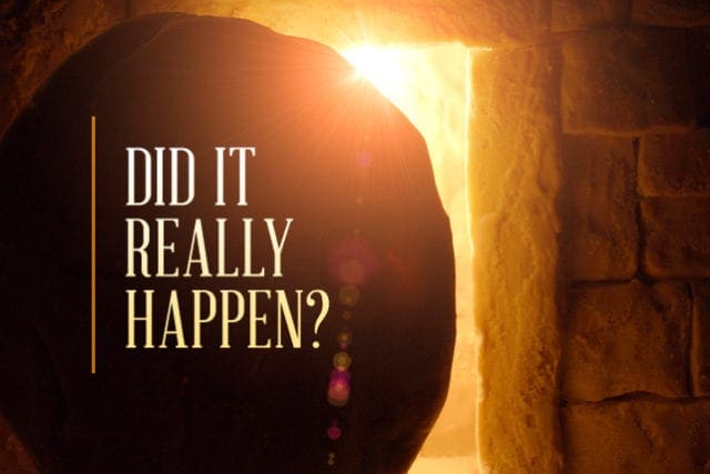 Did The Resurrection Really Happen