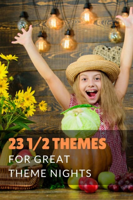 23 1/2 Themes for a Great Theme Night for Your Children's Ministry