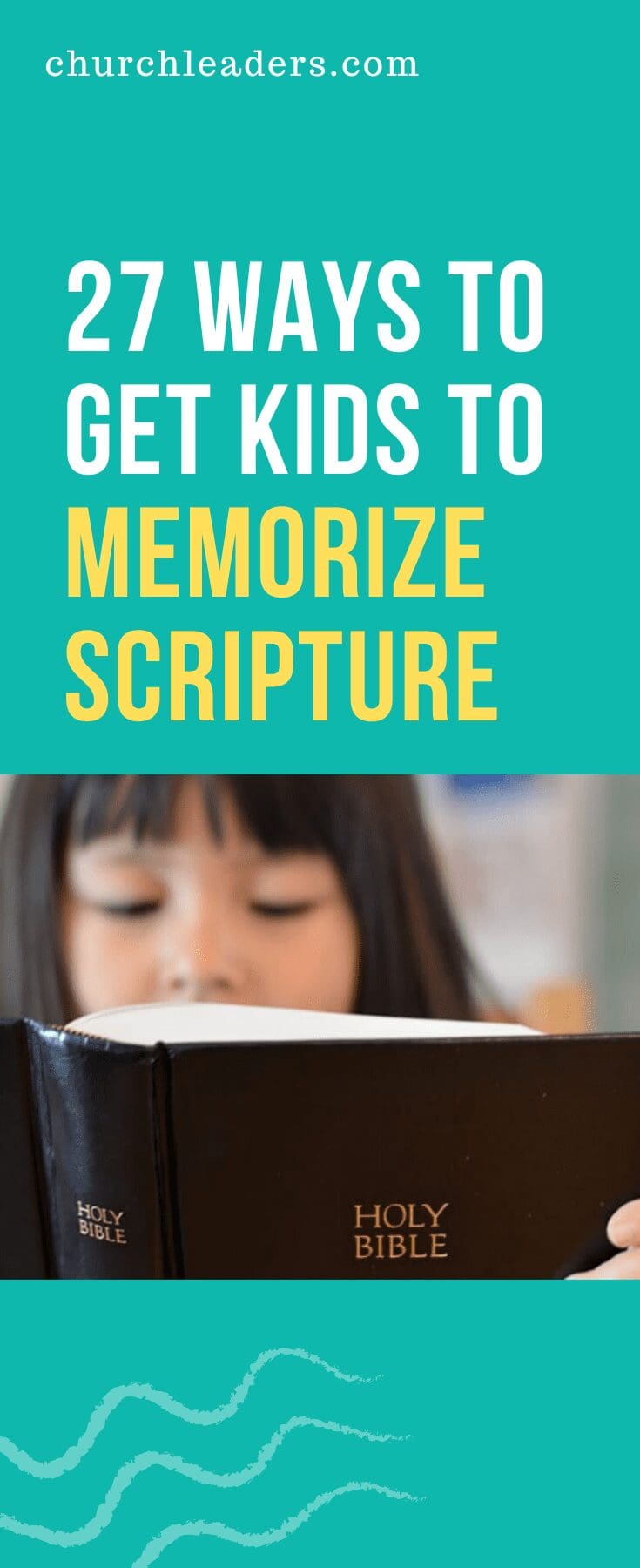 Memorize Scripture: 27 Ways to Help Children Learn Bible Verses