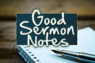 8 Tips for Taking Good Sermon Notes