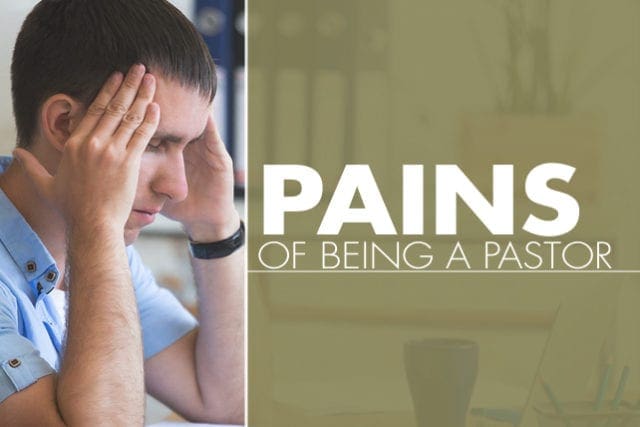 11 Pains of Being a Pastor