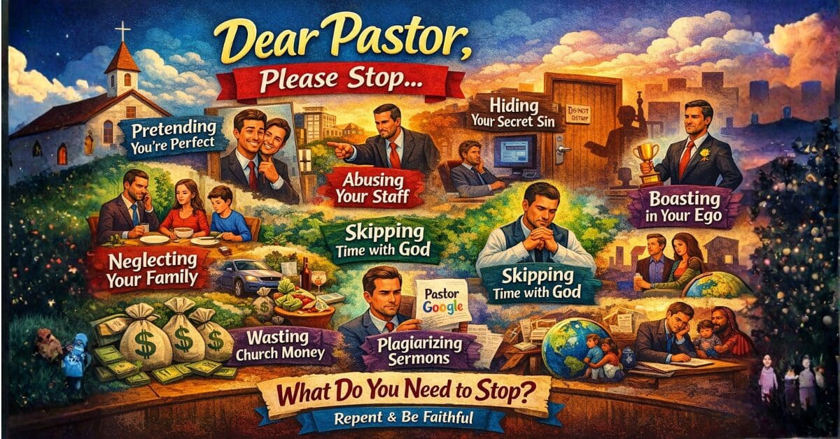 15 Things Pastors Need to Stop Right Now