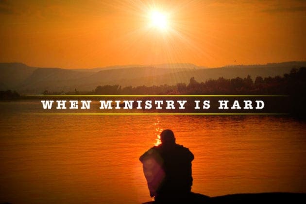 What to Remember When Ministry Is Hard