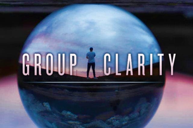 How to Create Group Clarity