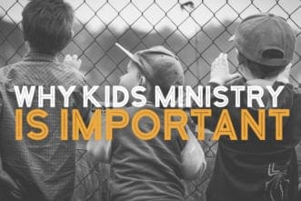 3 Reasons Kids Ministry Is Important