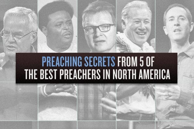 24 Preaching Secrets from 5 of the Best Preachers in North America