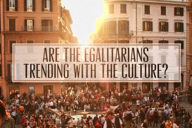 Are the Egalitarians Trending With the Culture?