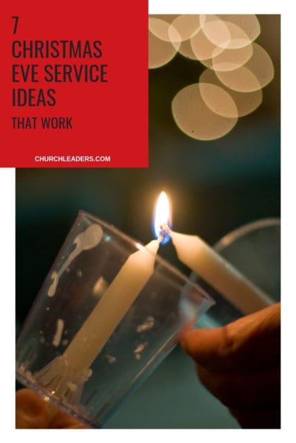 7 Christmas Eve Service Ideas That Work Really Well