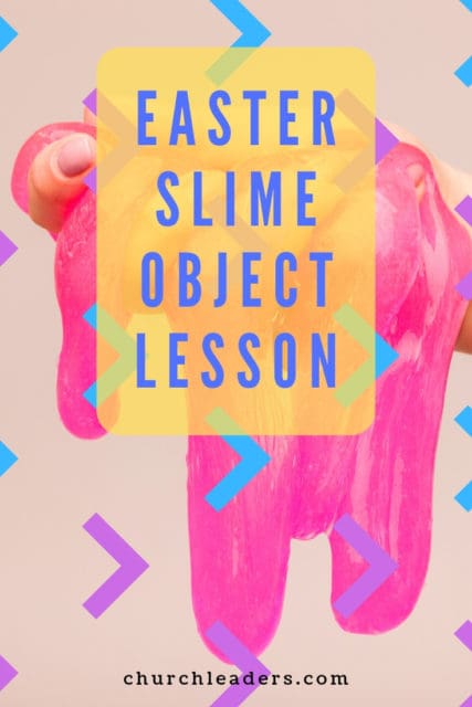 Easter Object Lesson for Sunday School: Slime Stories for Kids
