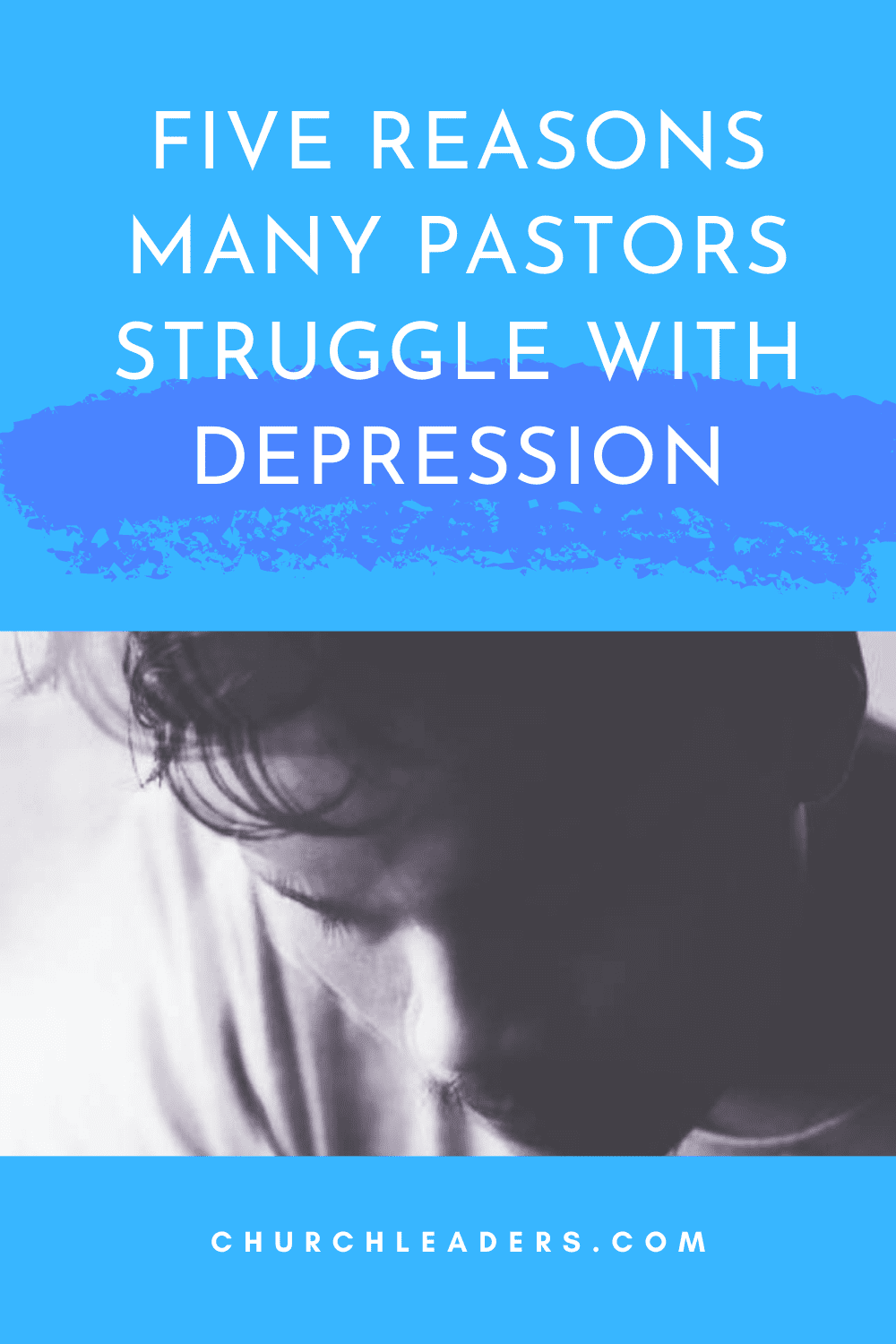 Five Reasons Pastoral Depression Is a Struggle