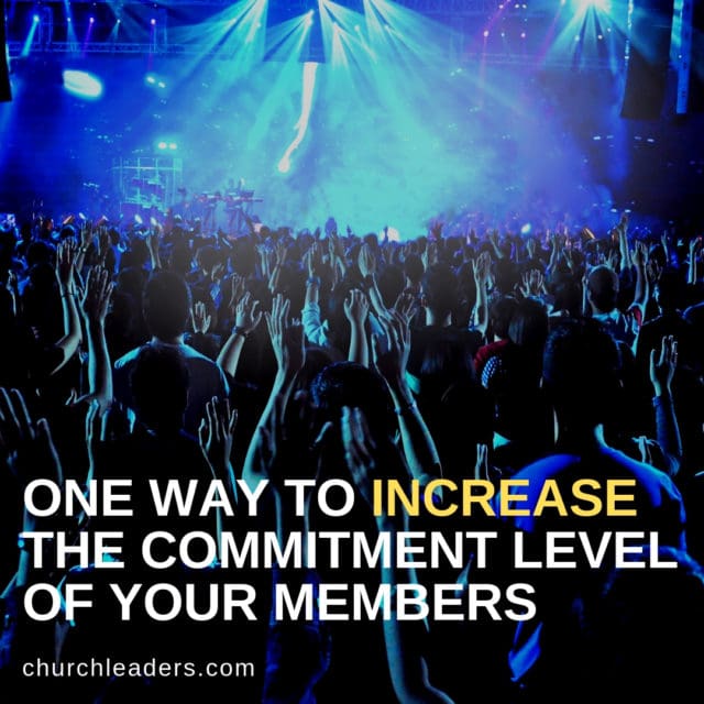 One Way to Increase the Church Commitment Level of Your Members