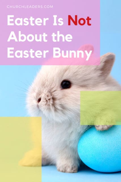 Easter Is Not About the Bunny: Perspective From a Children’s Minister
