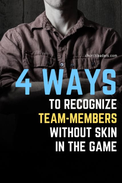 4 Ways to Recognize Team-Members Without Skin in the Game