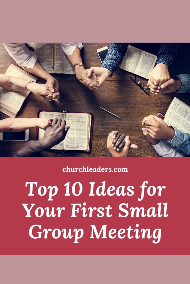 Your First Small Group Meeting: Top 10 Ideas