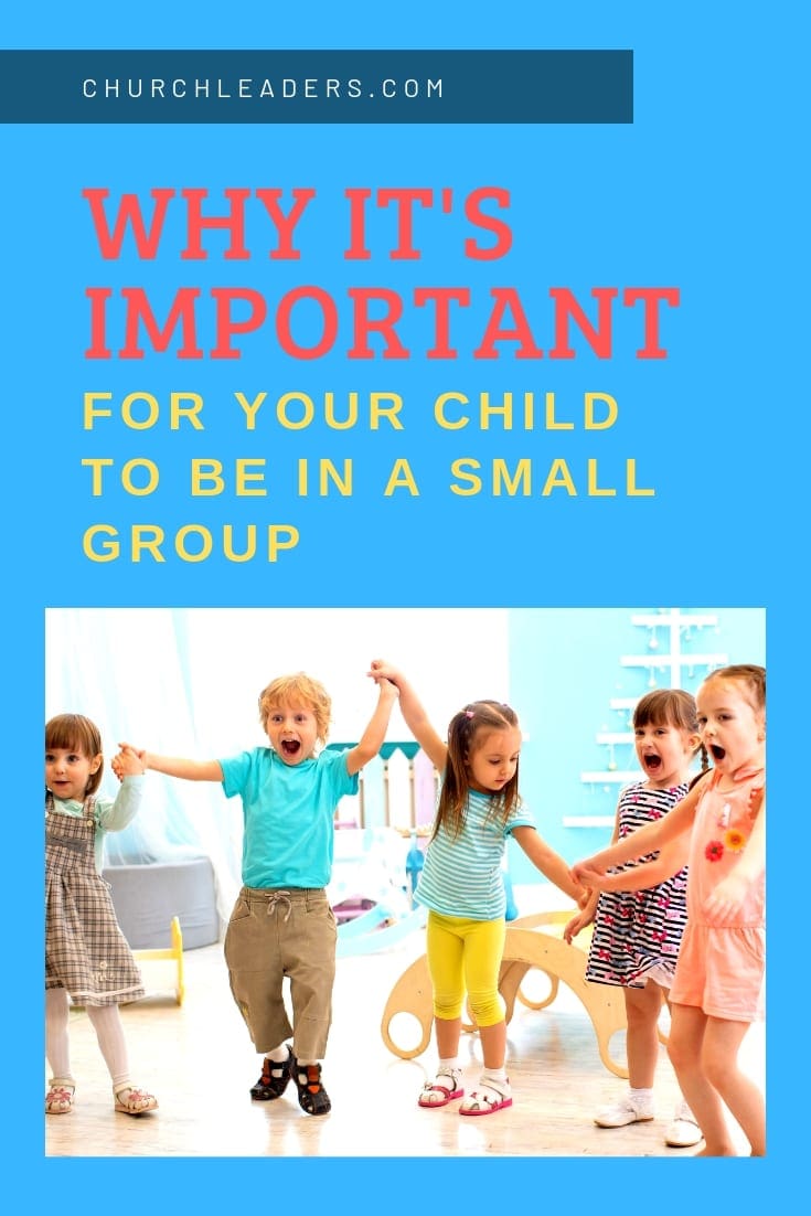 Is It Important for My Child to Be Part of a Childrens' Small Group?