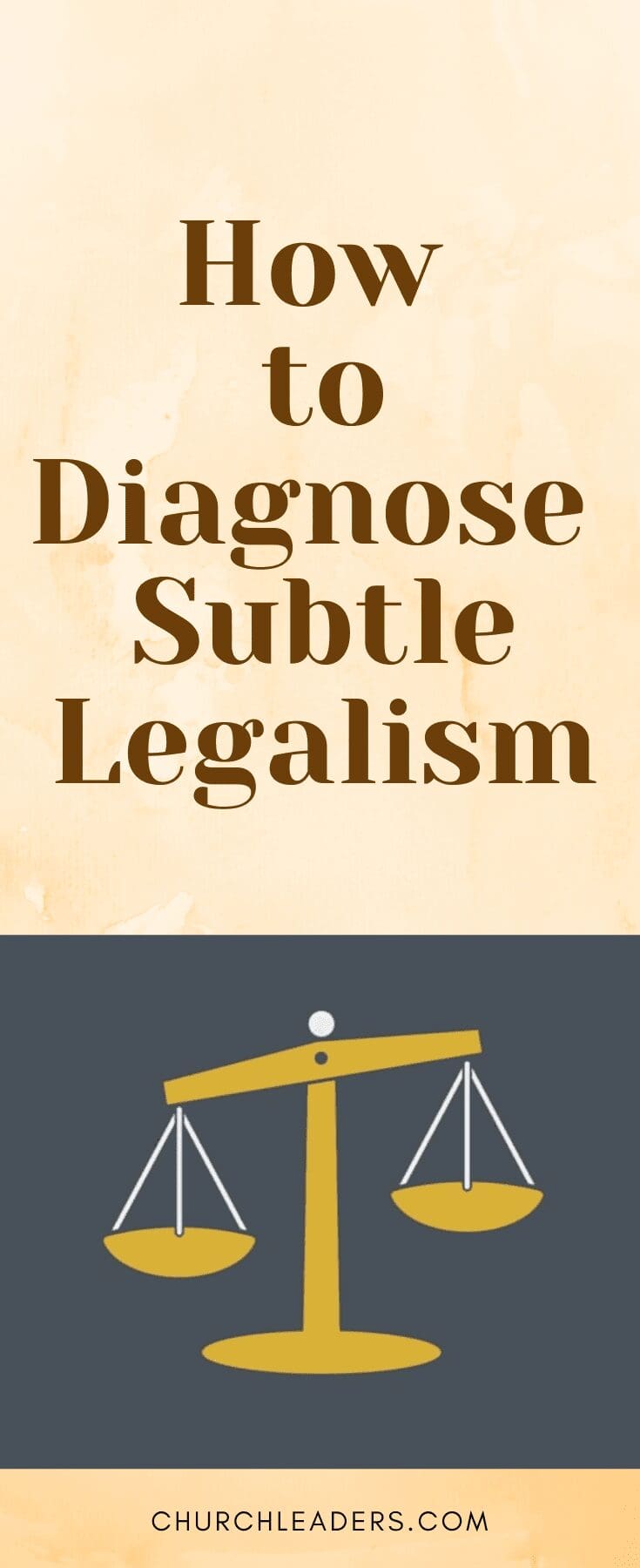 What Is Legalism? How to Diagnose It Even When It's Subtle