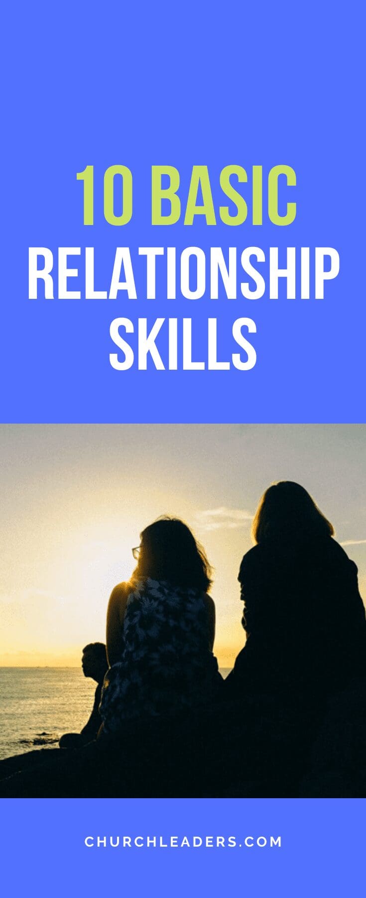 10 Basic Relationship Skills That's Important For A Leader