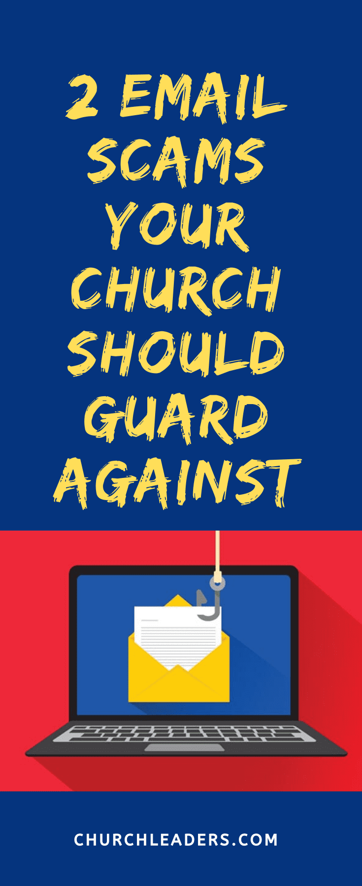2 Common Email Scams Your Church Should Guard Against