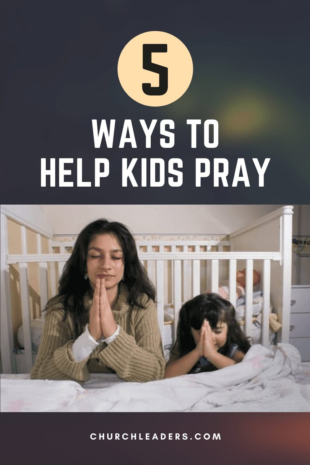 5 Ways Of Teaching Kids To Pray