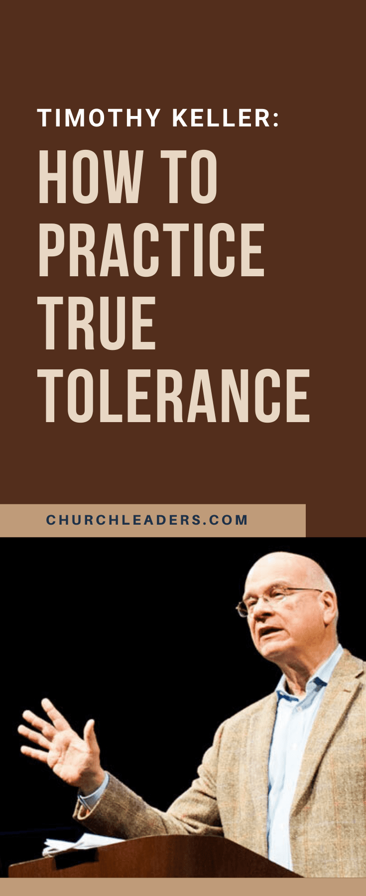 The Best of 2020: Tim Keller on How to Practice True Tolerance