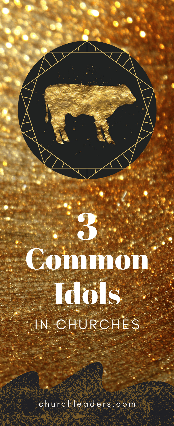 Three Common False Idols in Churches