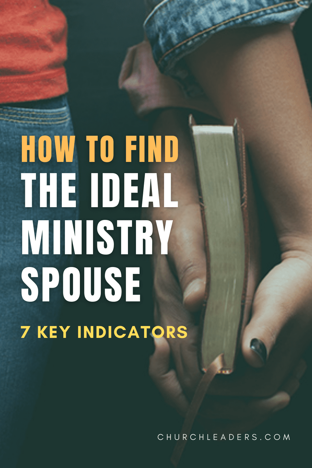 How to Find the Ideal Ministry Spouse: 7 Key Indicators