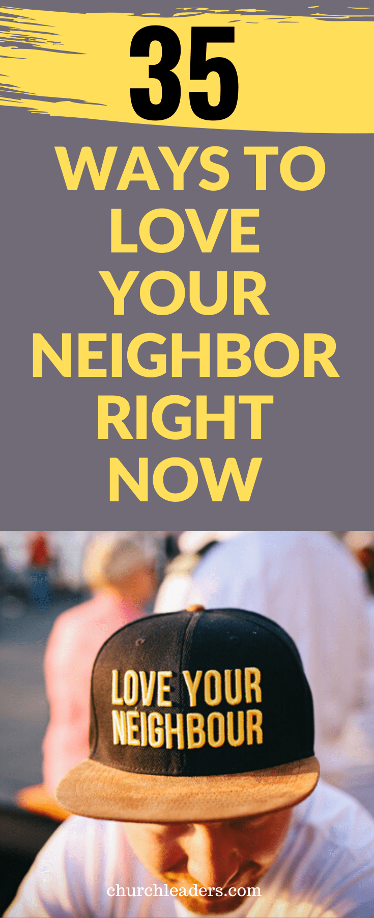 35 Ways to Love Your Neighbor Right Now