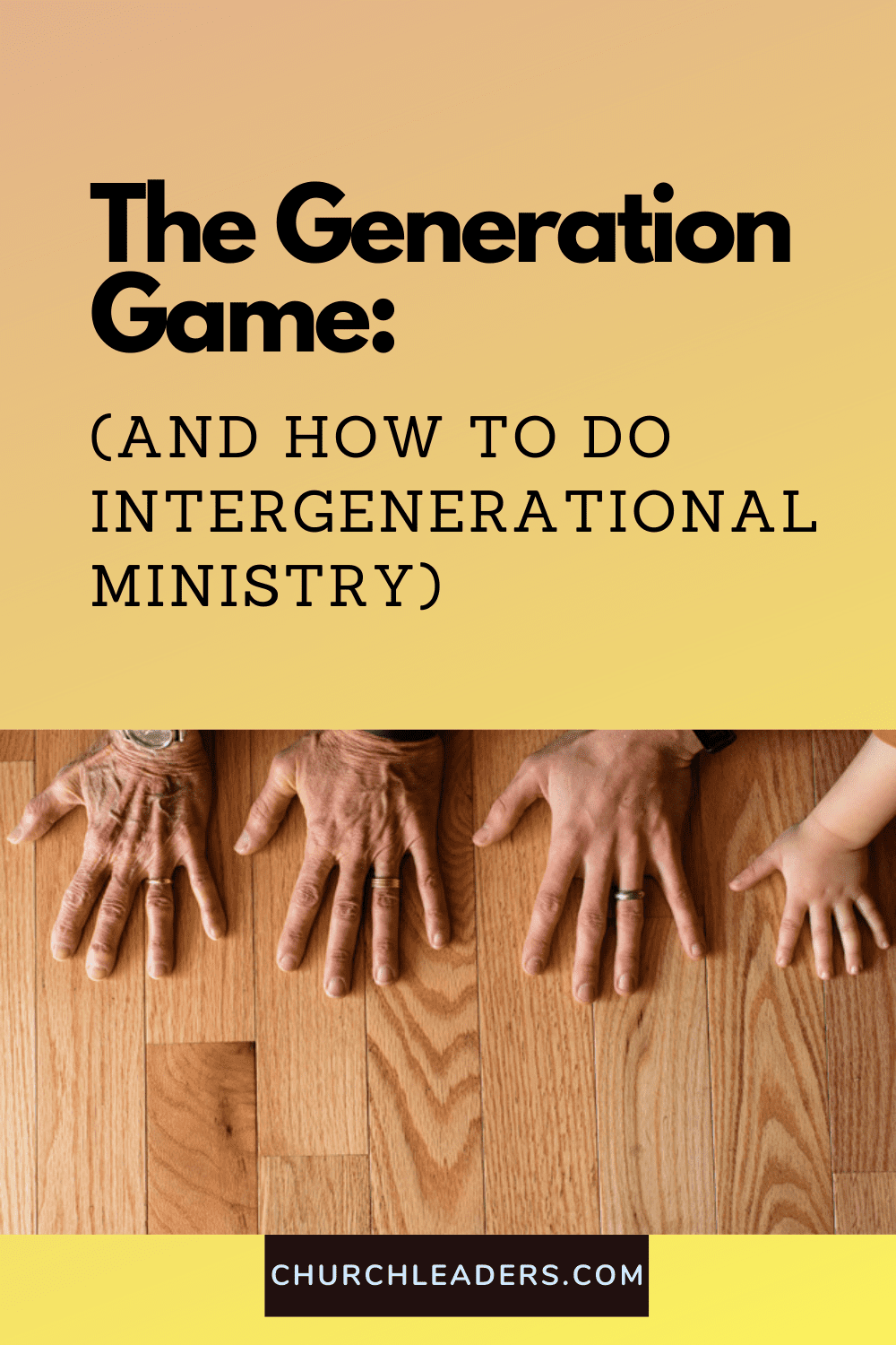 Intergenerational Ministry: Strive for Understanding, Connectivity