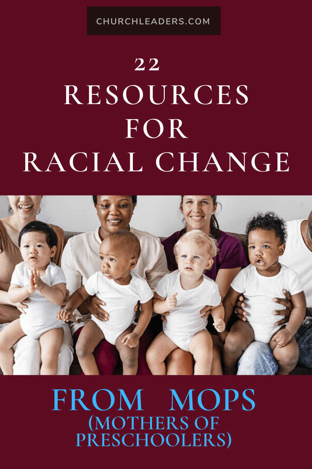 22 Resources for Racial Change From MOPS