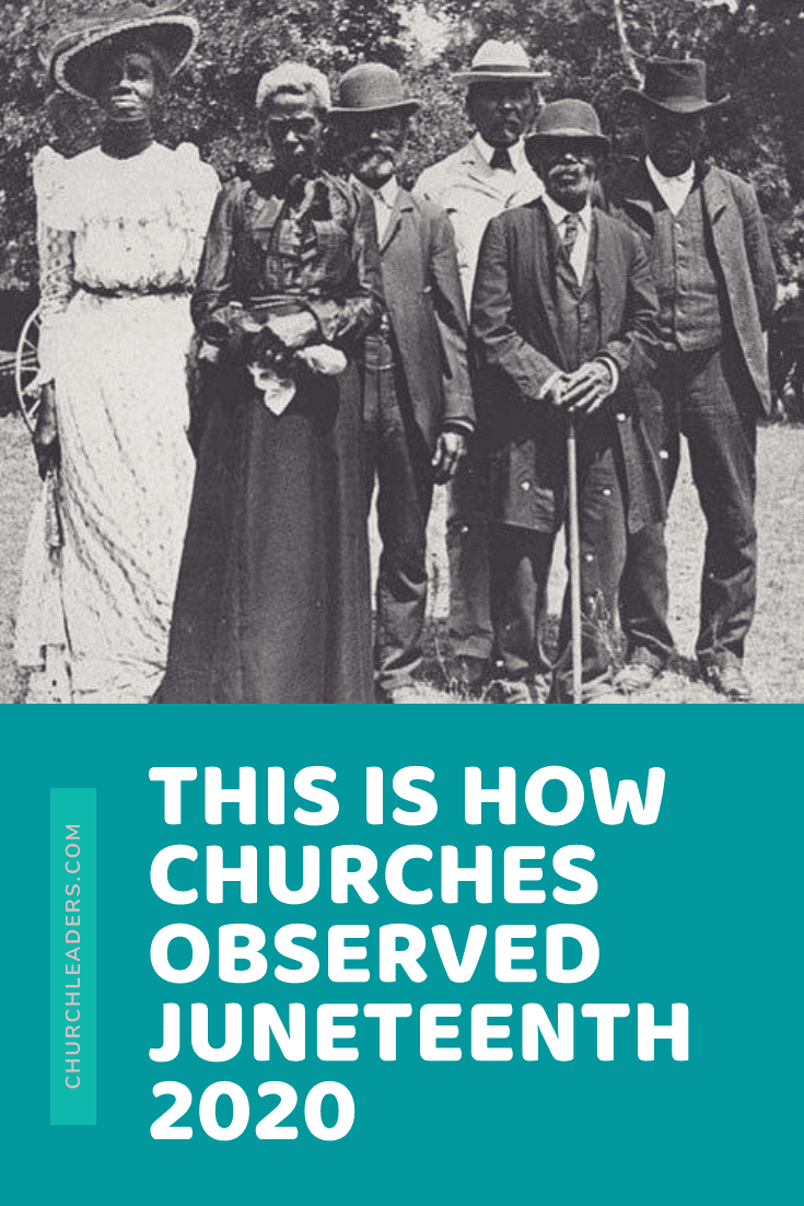 This Is How Churches Are Observing Juneteenth 2020