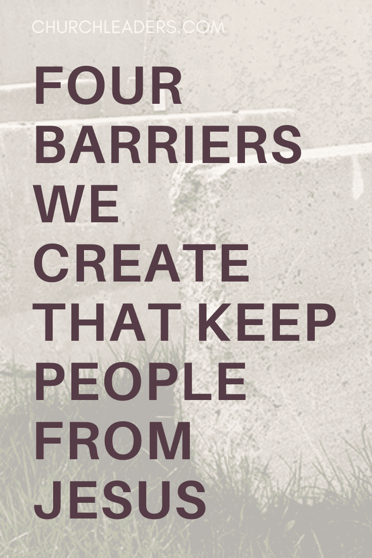 Four Things That Keep People From Jesus