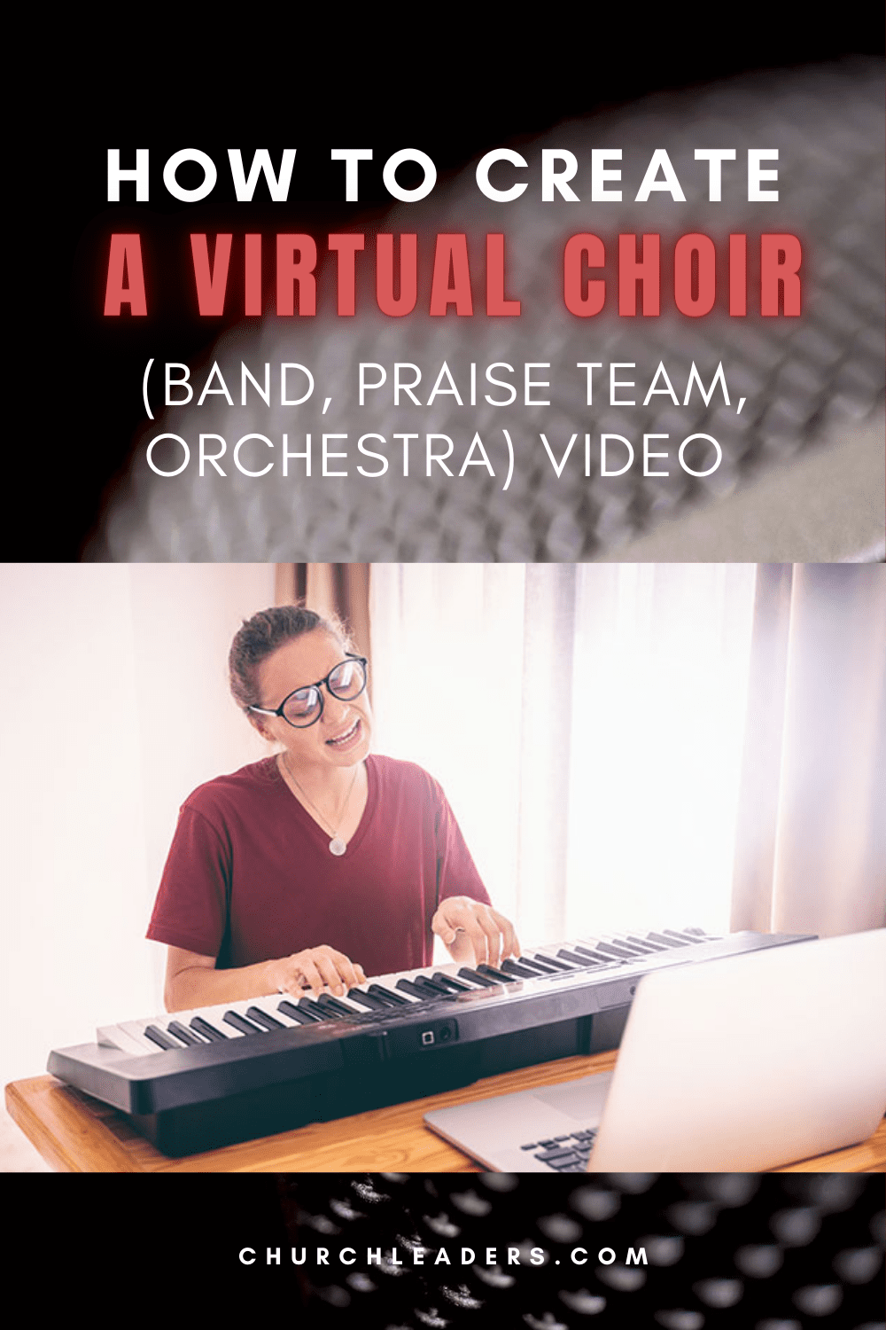 How to Create a Virtual Choir (Band, Praise Team, Orchestra) Video