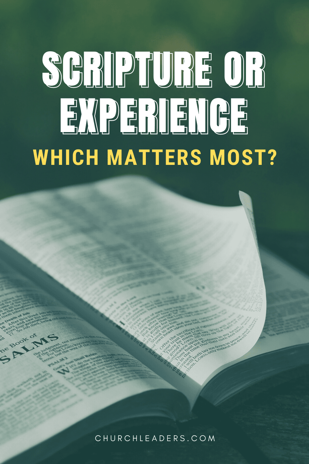 Scripture or Experience, Which Matters Most?