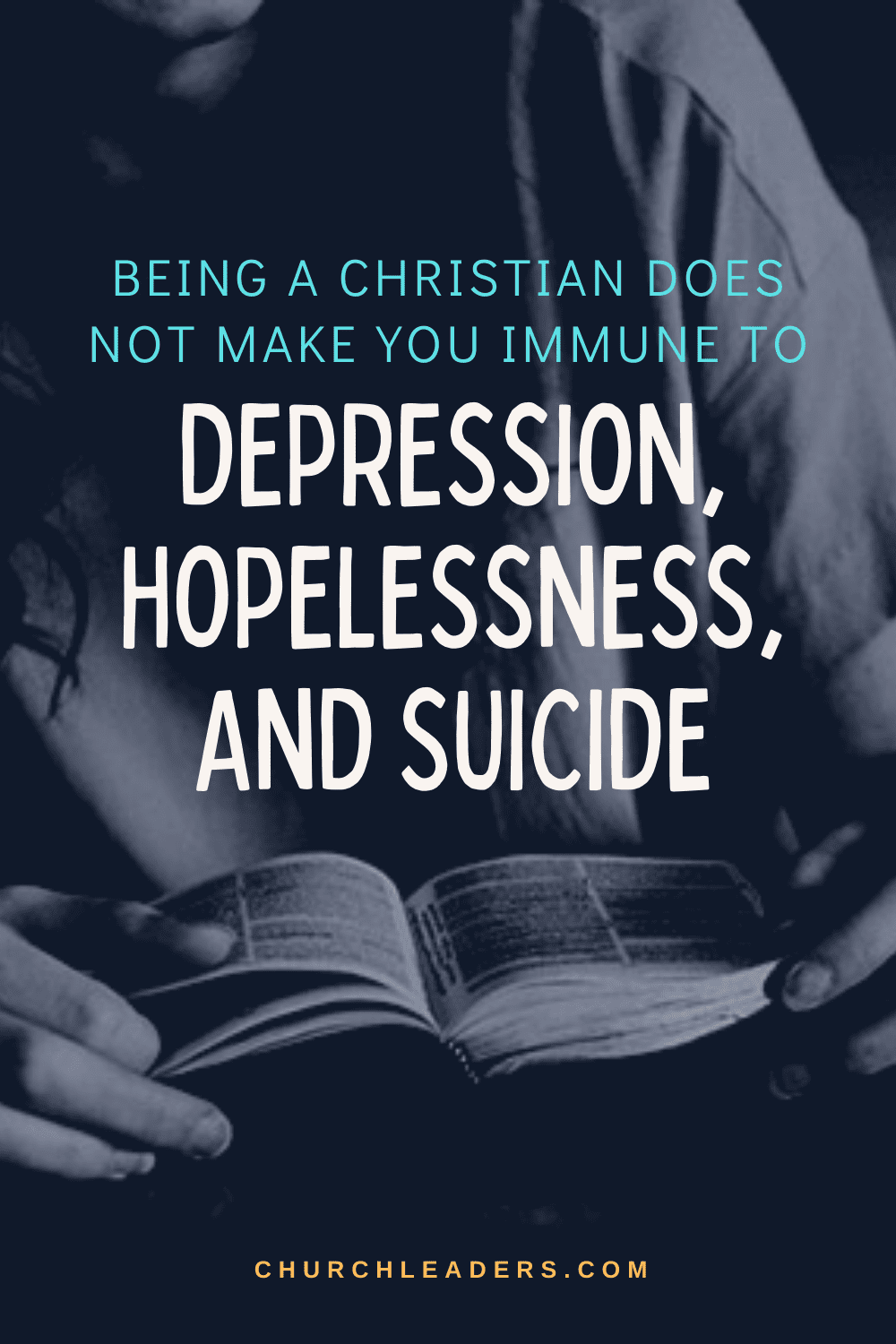 Being a Christian Does Not Make You Immune to Depression, Hopelessness ...