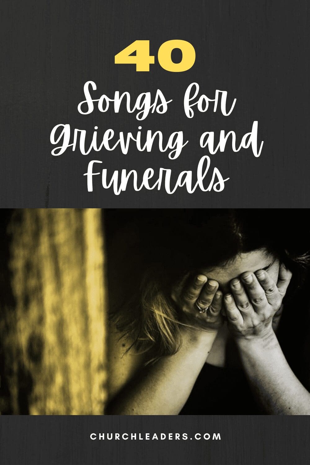 40 Christian Songs About Grieving, Death, and Loss
