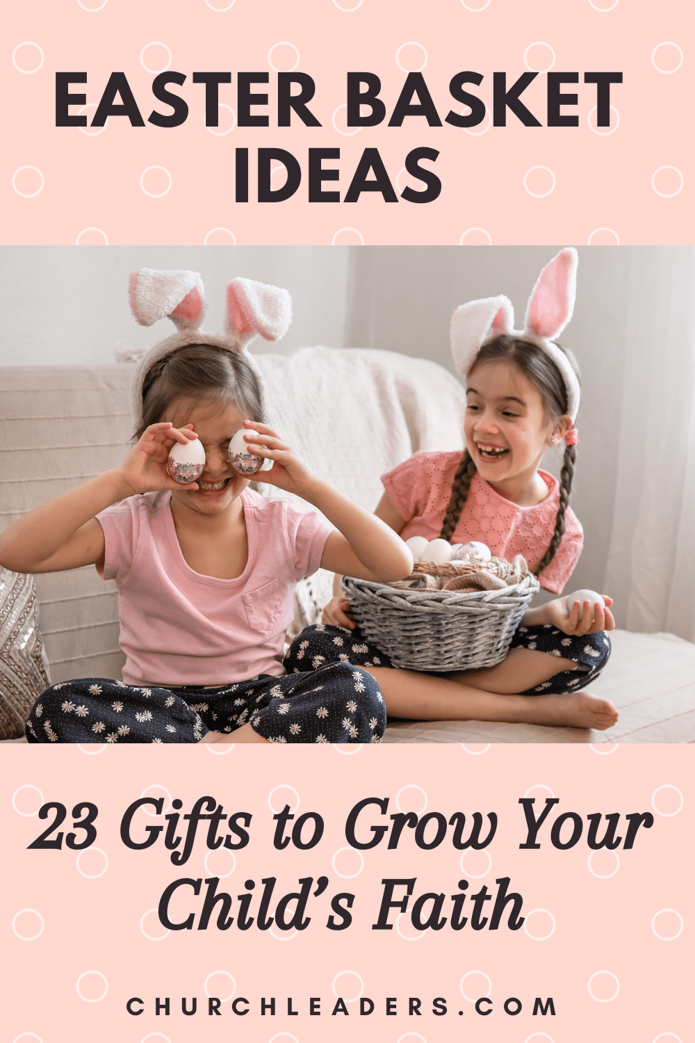 Easter Basket Ideas - 23 Gifts to Grow Your Child's Faith