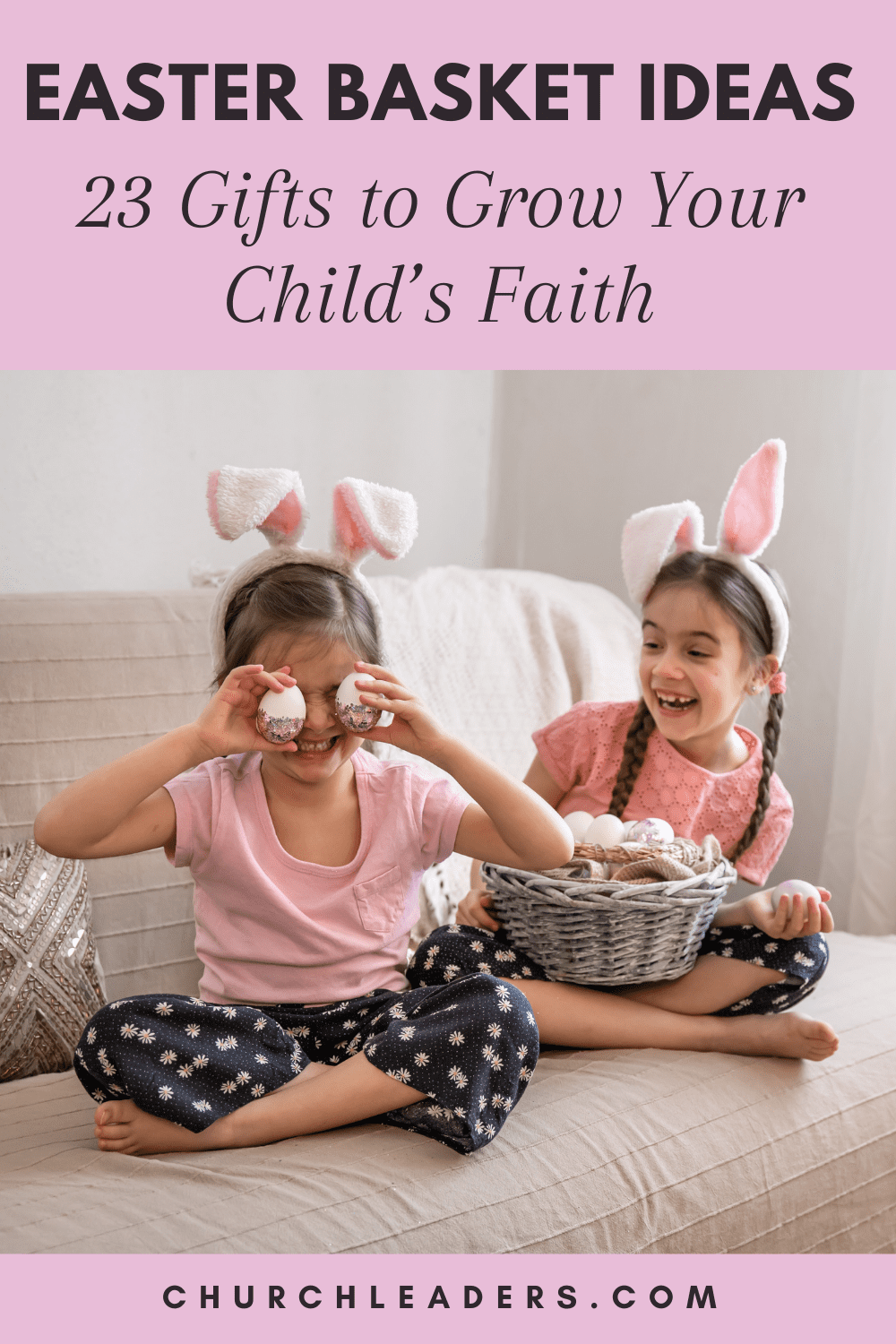 Easter Basket Ideas - 23 Gifts to Grow Your Child's Faith