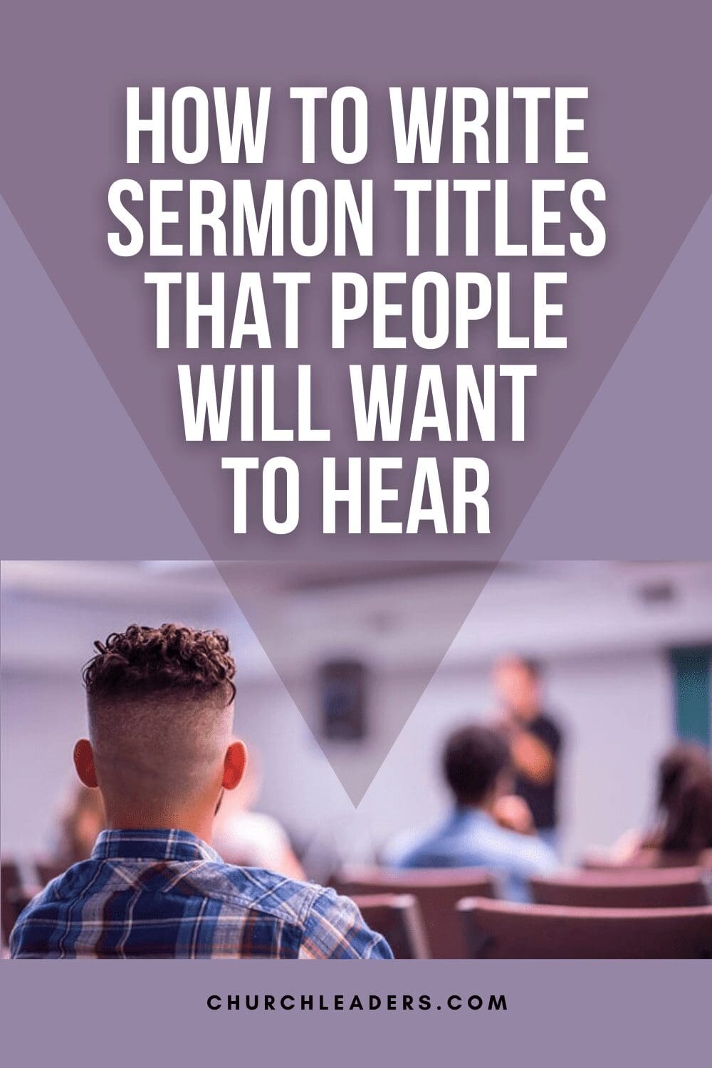 How To Write Sermon Titles That People Will Want To Hear
