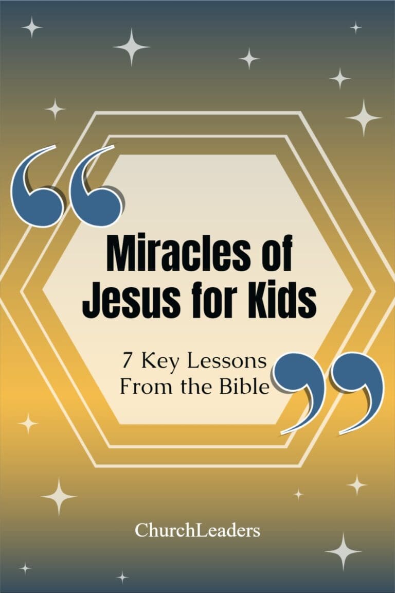 Miracles of Jesus for Kids: 7 Key Lessons From the Bible