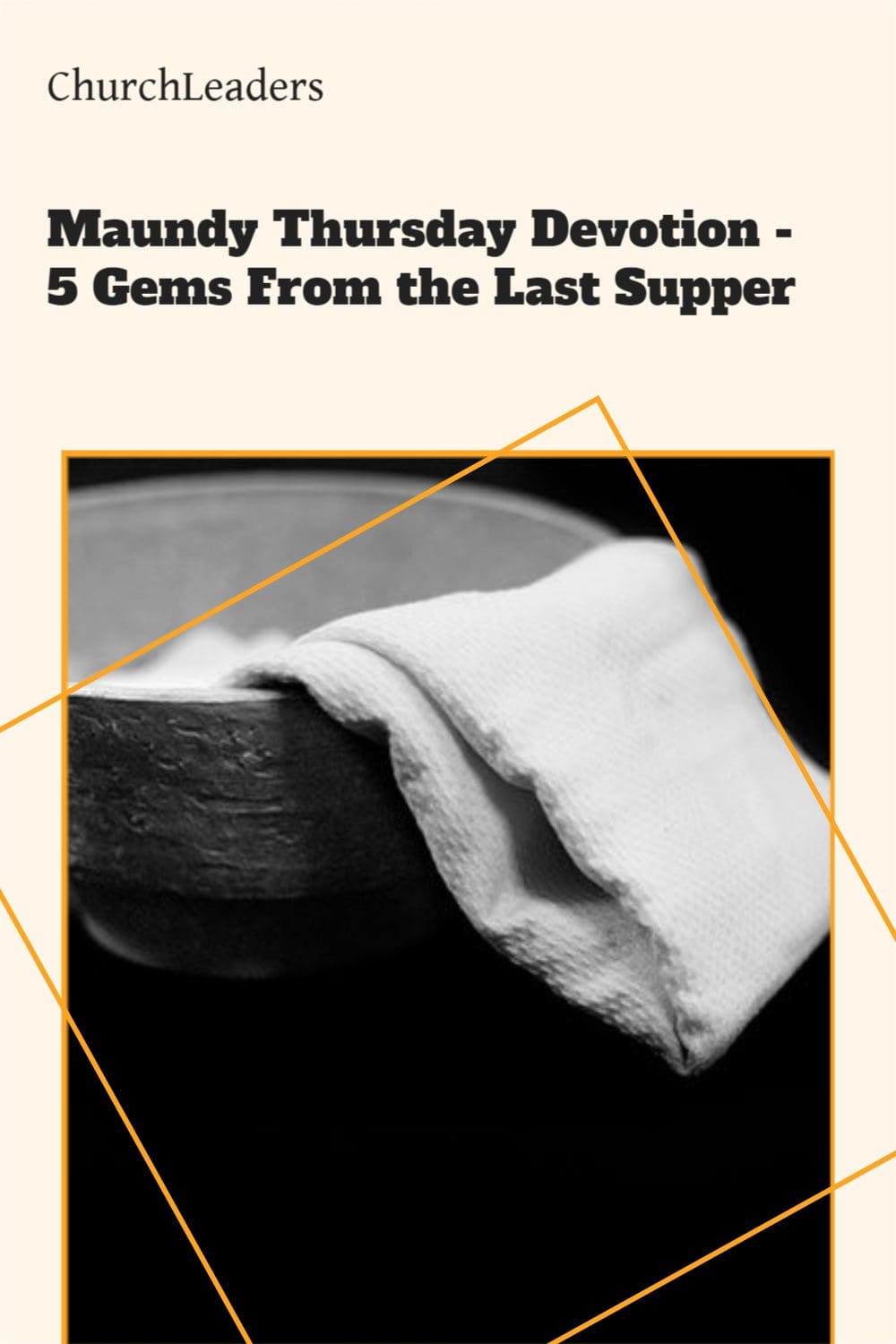 Maundy Thursday Devotion - 5 Gems From the Last Supper