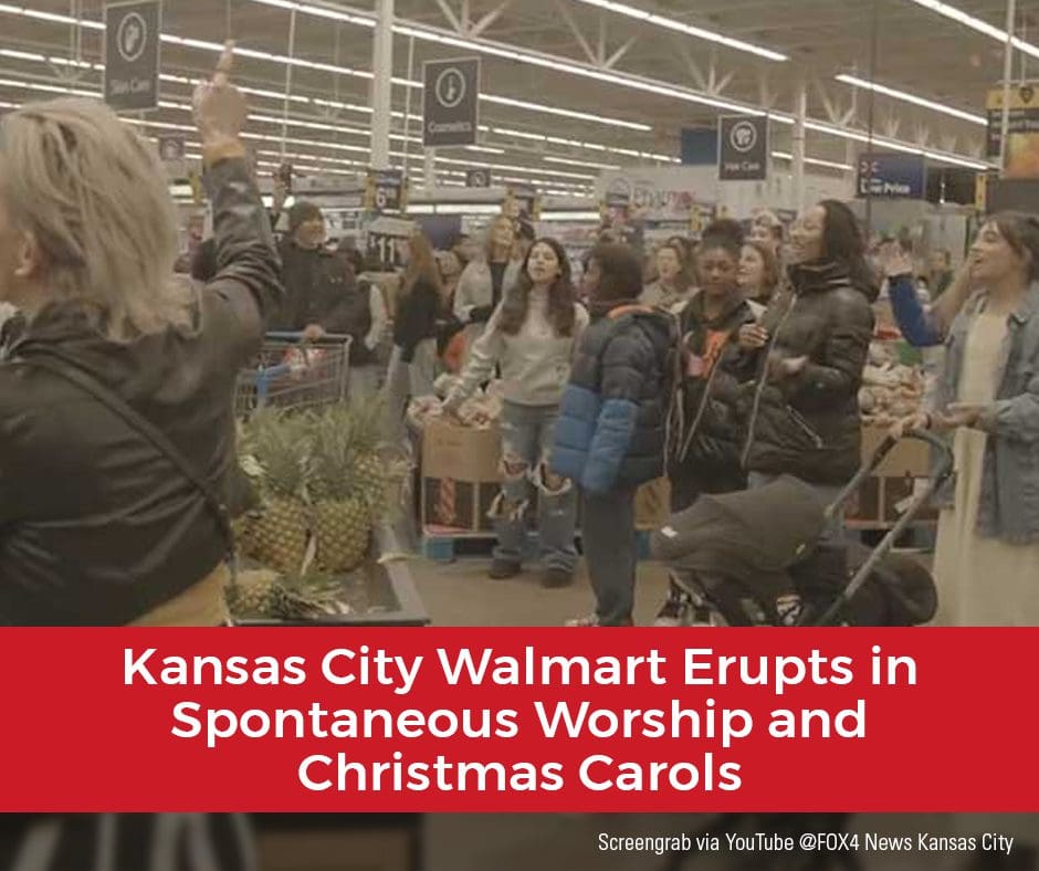 Kansas City Walmart Erupts in Spontaneous Worship and Christmas Carols