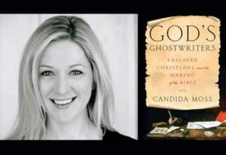 In ‘God’s Ghostwriters,’ Scholar Candida Moss Looks at the Hidden Hands ...