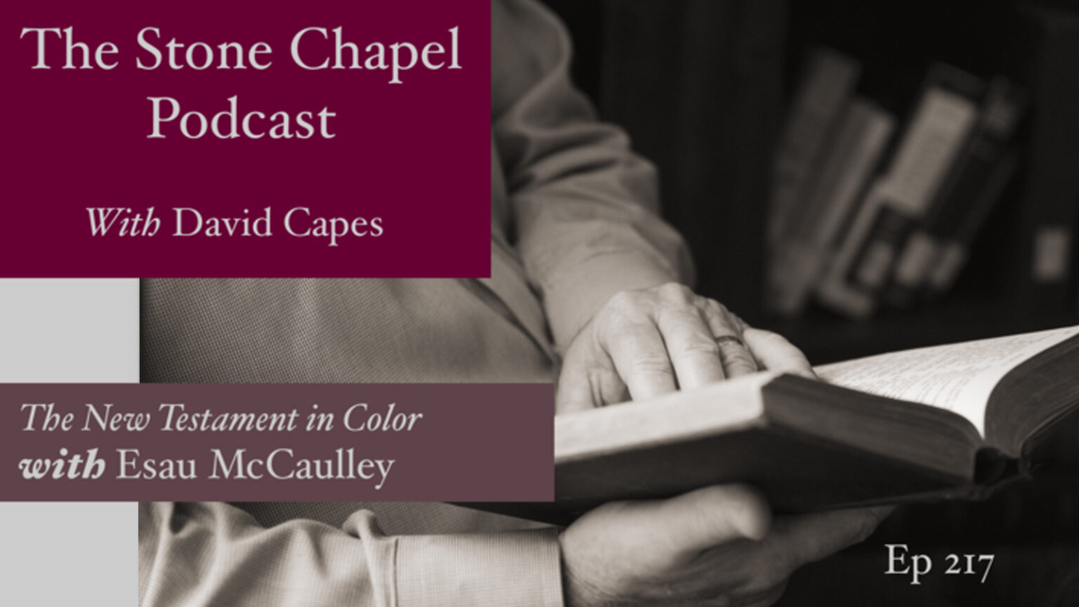 'The New Testament in Color' (Part 1) With Esau McCaulley • ChurchLeaders