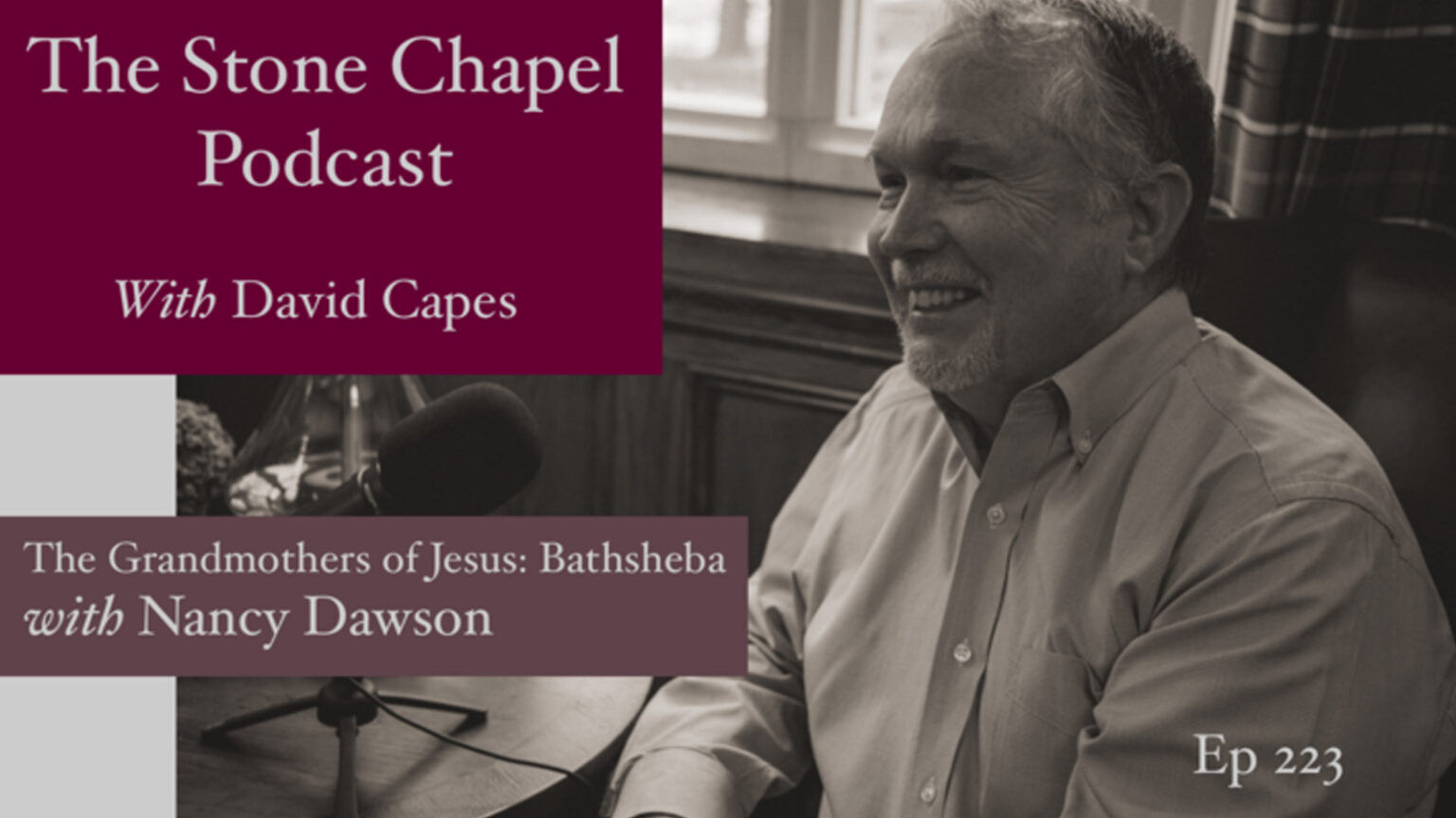 The Grandmothers of Jesus: Bathsheba With Nancy Dawson • ChurchLeaders