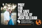 American Missionary Josh Sullivan Rescued Following Police Shootout ...