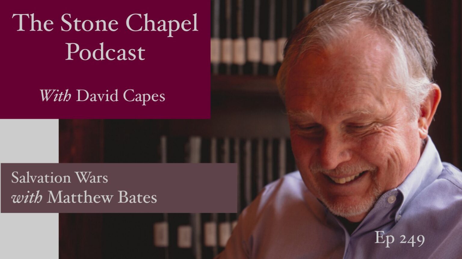 Salvation Wars With Matthew Bates • ChurchLeaders