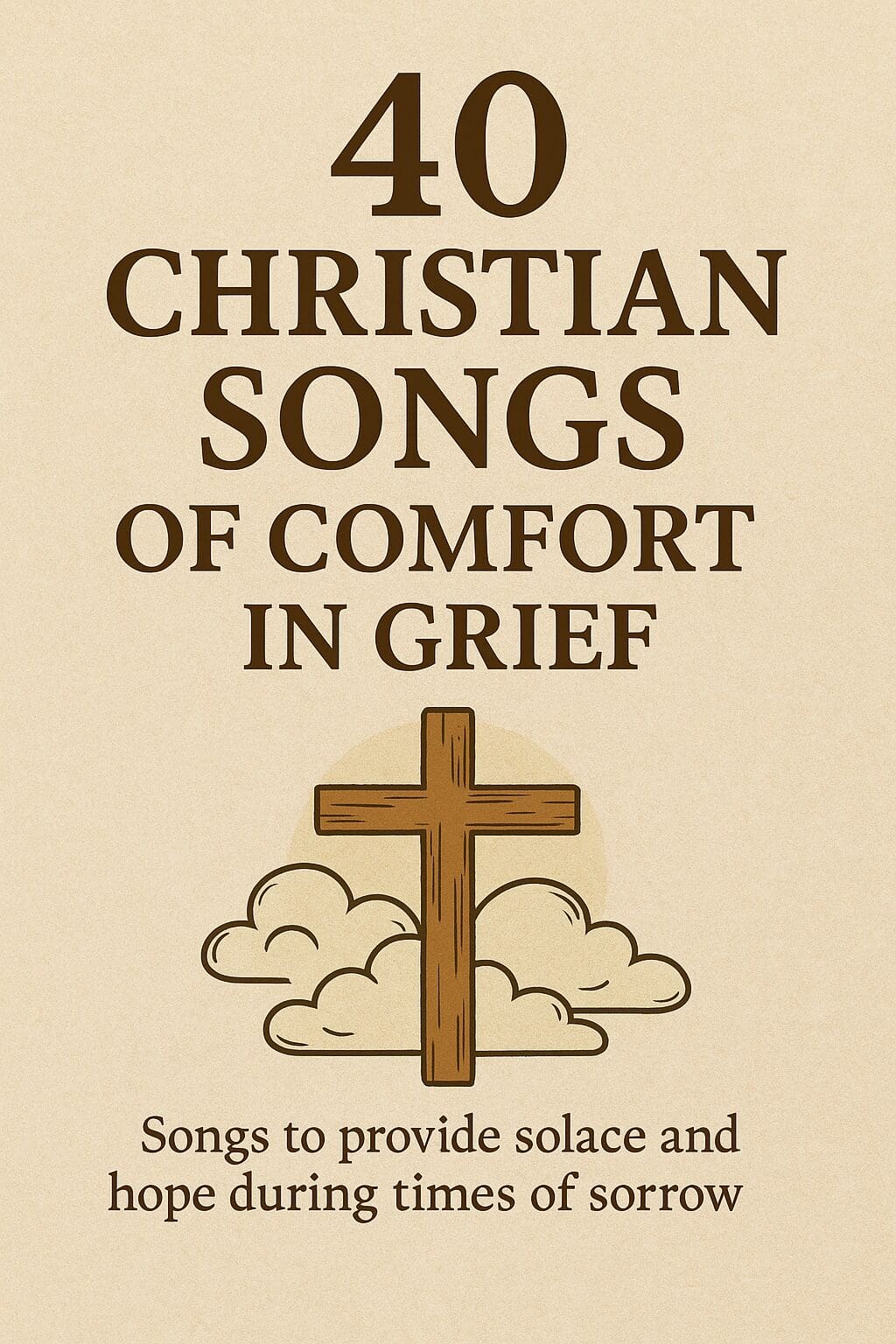 40 Christian Songs About Grieving, Death, and Loss