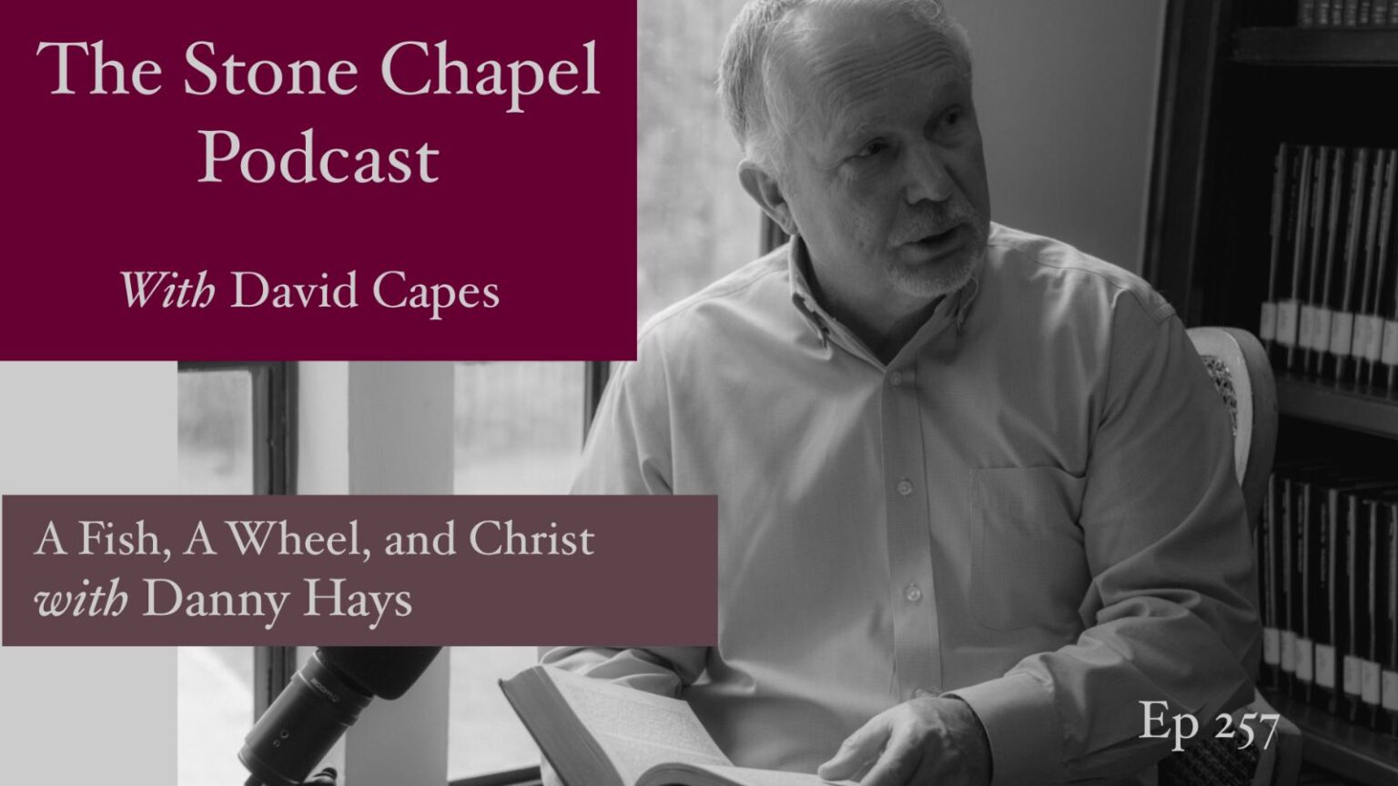 A Fish, a Wheel, and Christ With Danny Hays • Page 2 of 2 • ChurchLeaders