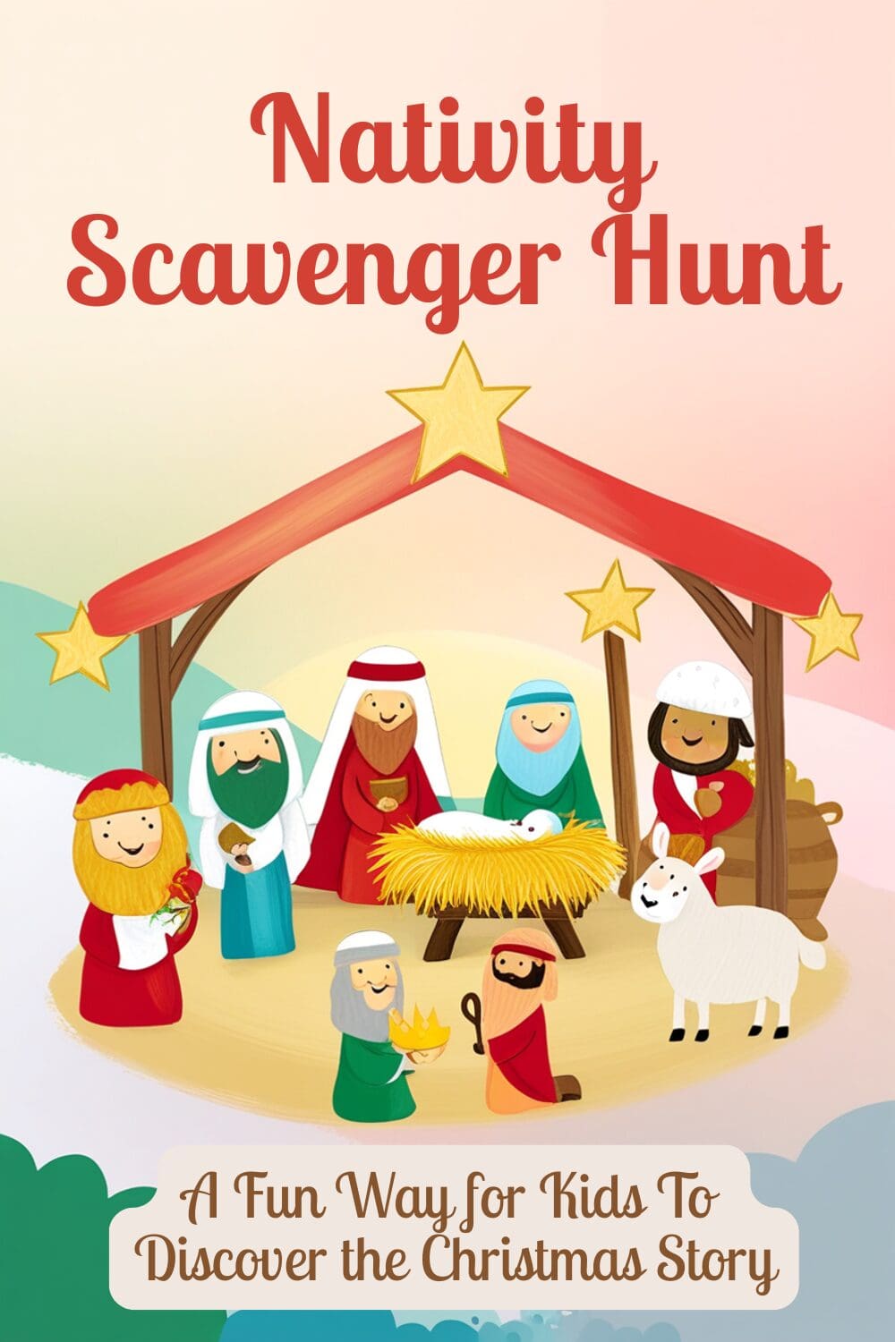 Nativity Scavenger Hunt: A Fun Way for Kids To Discover the Christmas Story